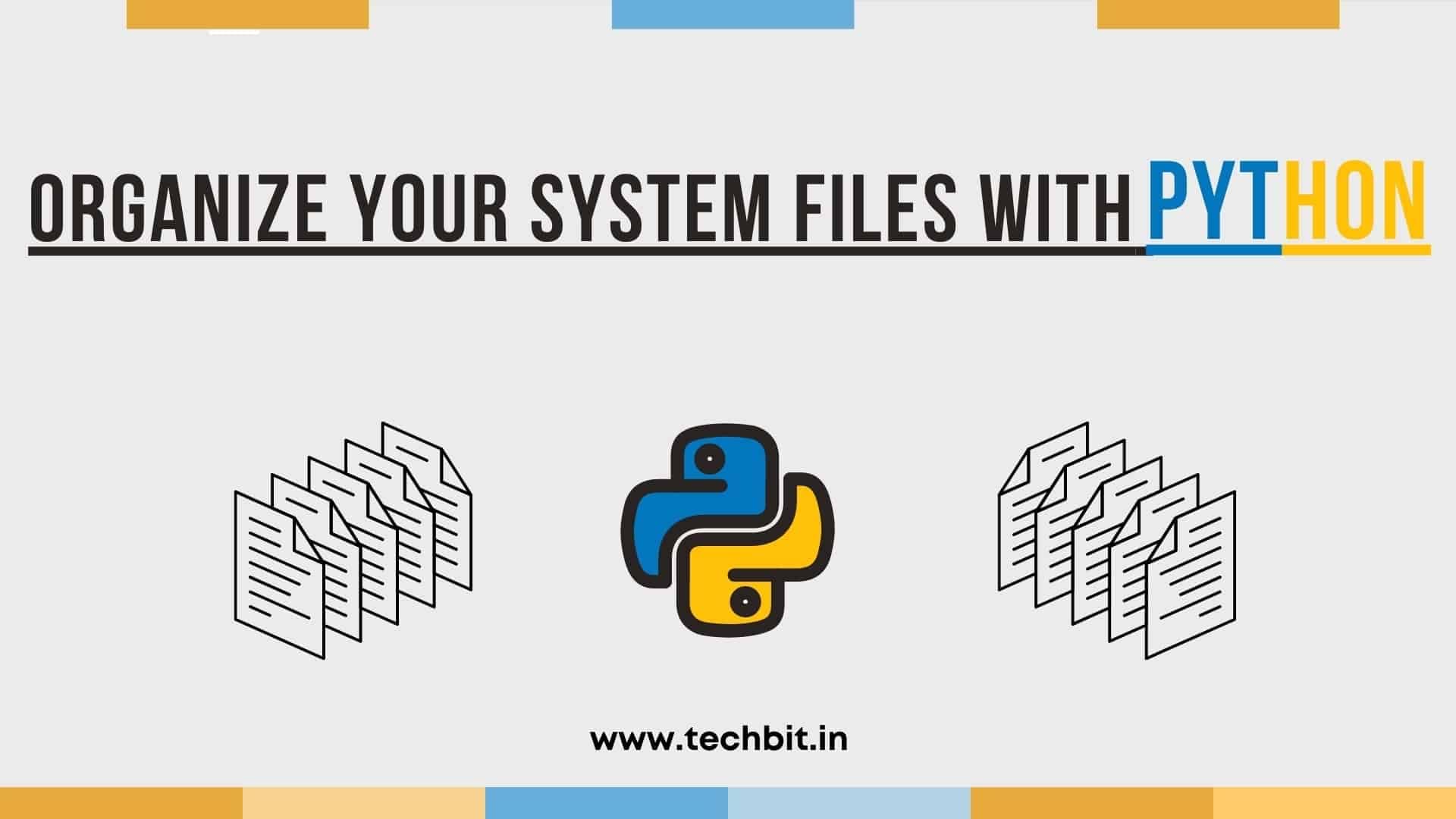 Python Script to Easily Organize Files & Folders