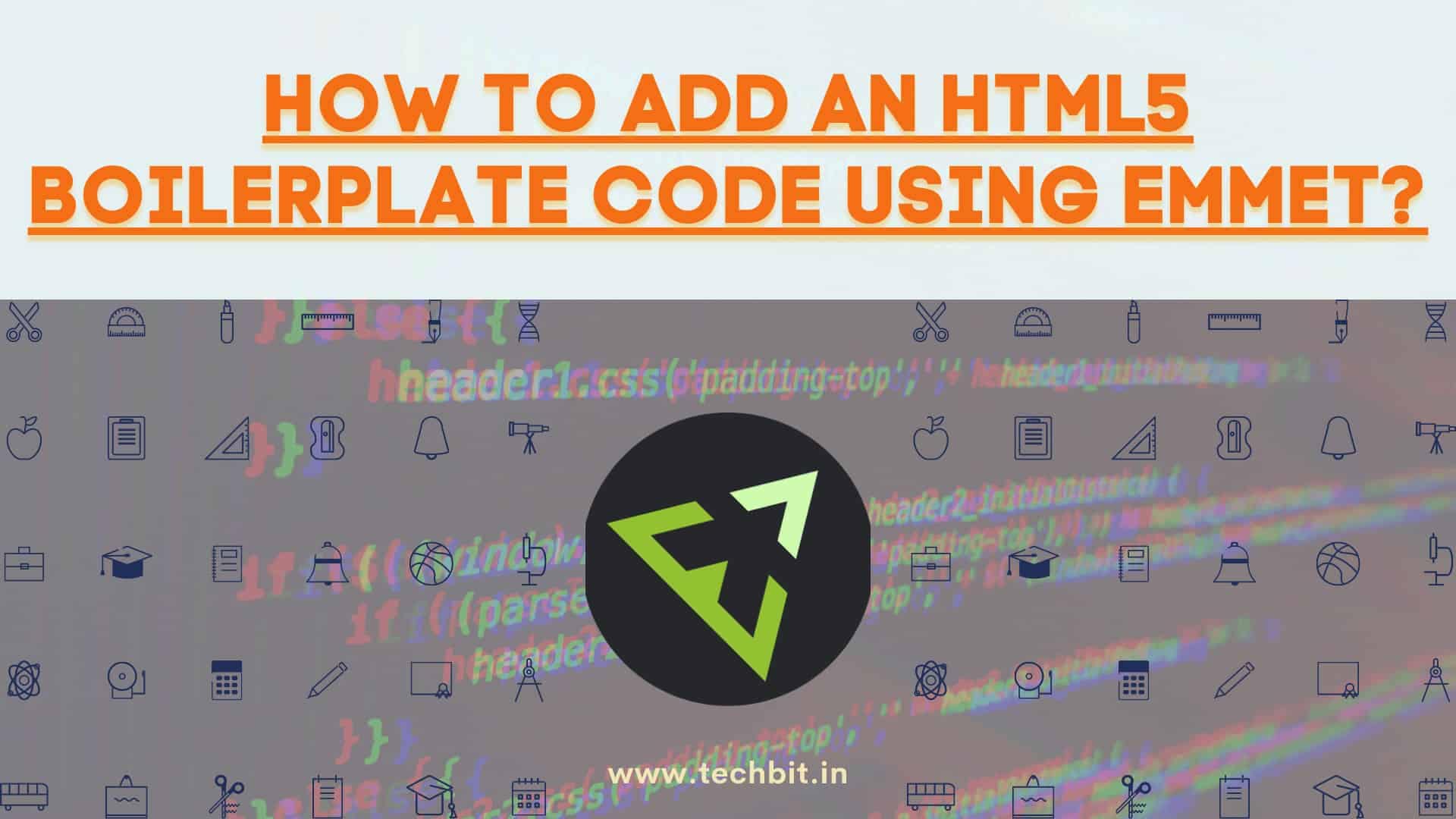 How To Add An Html5 Boilerplate Code Using Emmet