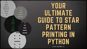 Pattern Printing in Python: Easily Approach Star Patterns