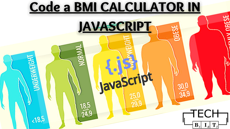 How to Easily Code a BMI Calculator using JavaScript? | techbit.in