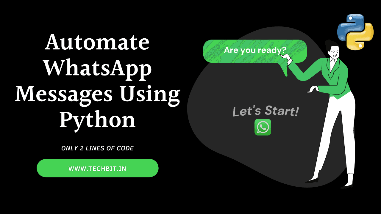 How to Easily Automate WhatsApp Messages? Python Project 02